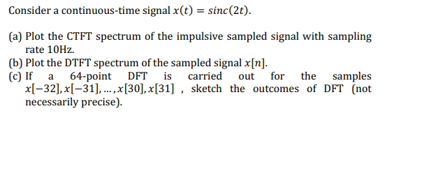 Consider a continuous-time signal x(t) = sinc(2t). | Chegg.com