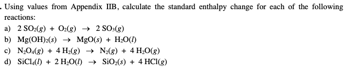- Using values from Appendix IIB, calculate the | Chegg.com