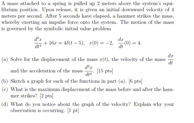 Solved A mass attached to a spring is pulled up 2 meters | Chegg.com