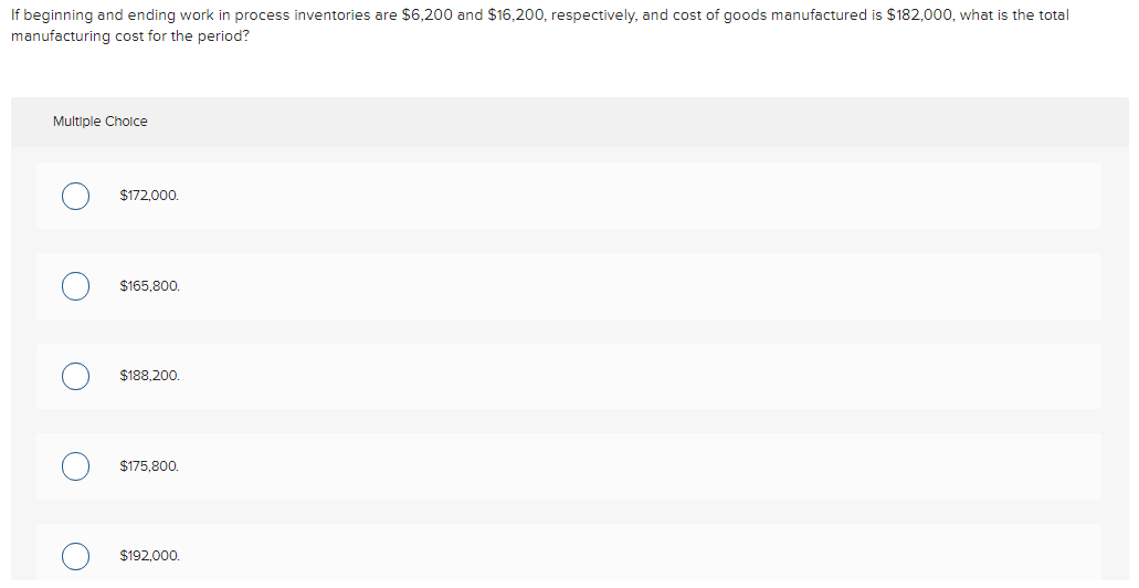 Solved If beginning and ending work in process inventories | Chegg.com
