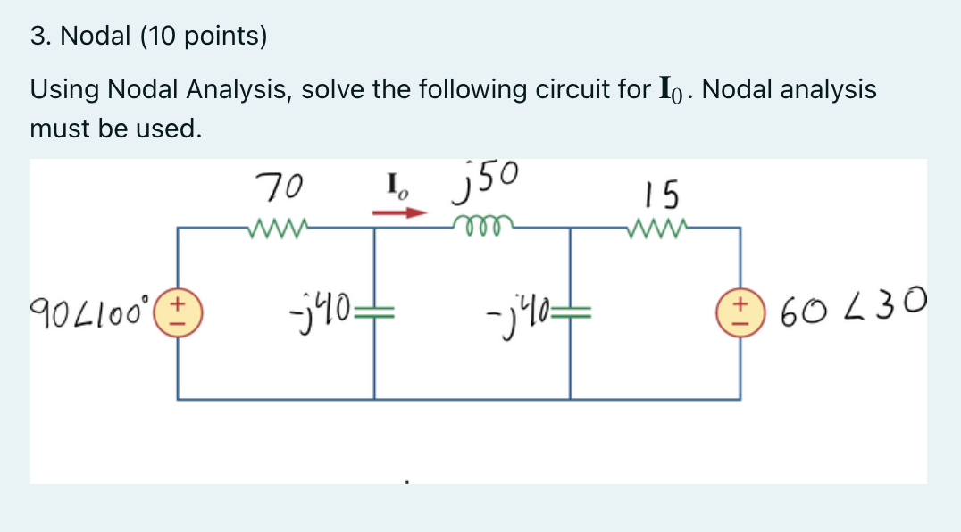 Solved 3. Nodal (10 points) Solve the following circuit for | Chegg.com