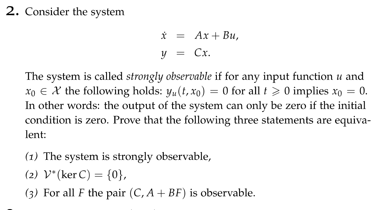 Solved Consider the systemx˙=Ax+Bu,y=Cx.The system is called | Chegg.com