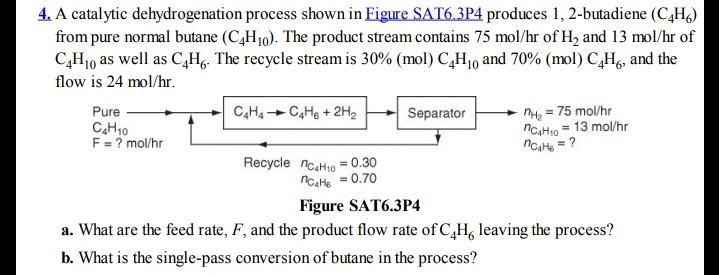 Solved 4. A catalytic dehydrogenation process shown in | Chegg.com