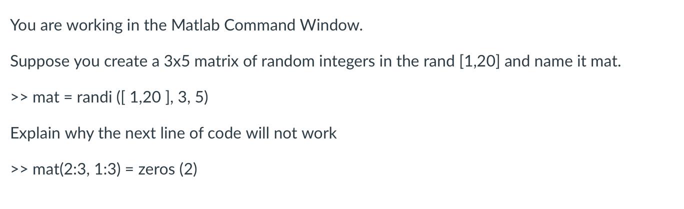 Solved You are working in the Matlab Command Window. Suppose | Chegg.com