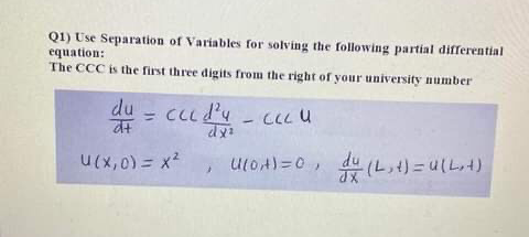 Solved Q1) Use Separation of Variables for solving the | Chegg.com
