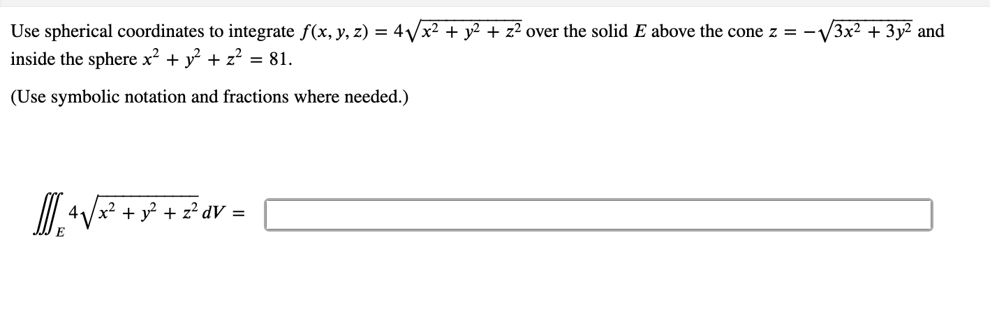 Solved Find the volume cut from the sphere ρ=2 by the cone | Chegg.com