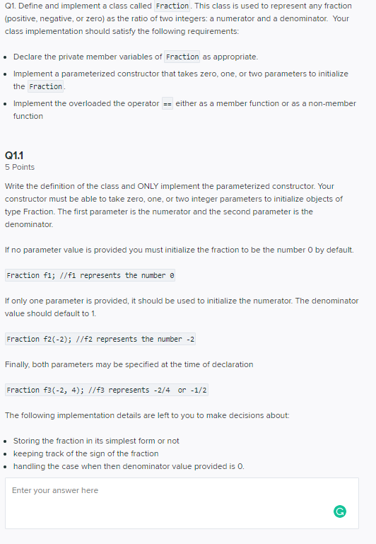 Solved Q1. Define and implement a class called Fraction. | Chegg.com