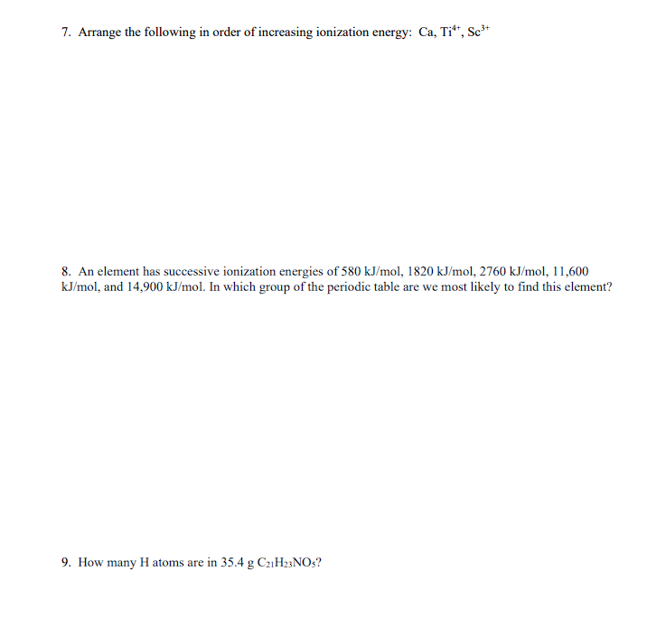 Solved 7. Arrange the following in order of increasing | Chegg.com