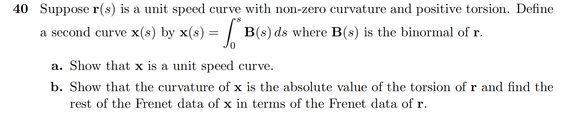 0 Suppose r(s) is a unit speed curve with non-zero | Chegg.com