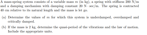 Solved A mass-spring system consists of a variable mass m | Chegg.com