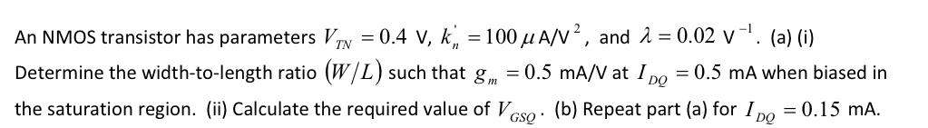 Solved An NMOS transistor has parameters VTN=0.4 | Chegg.com