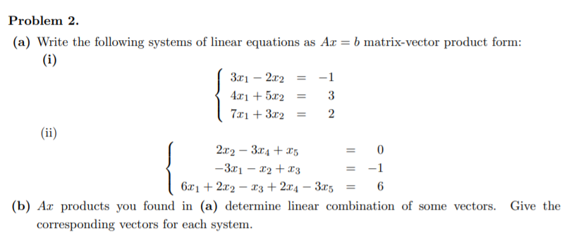 Solved Problem 2. (a) Write the following systems of linear | Chegg.com