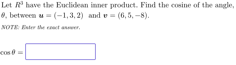 Solved Let R3 ﻿have the Euclidean inner product. Find the | Chegg.com