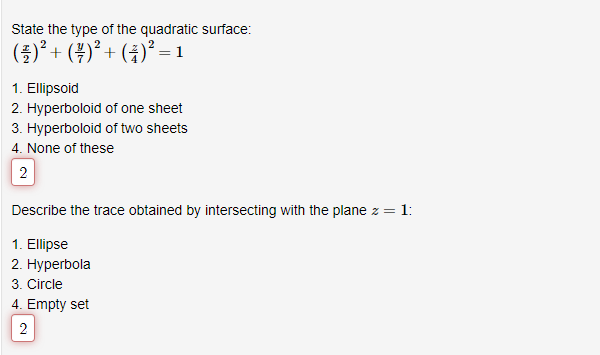 Solved State the type of the quadratic surface: (1)’ + (+)² | Chegg.com