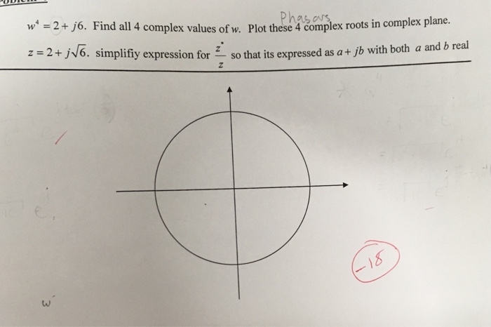 Solved W^4 = 2 + j 6. Fins all 4 complex values of w. Plot | Chegg.com