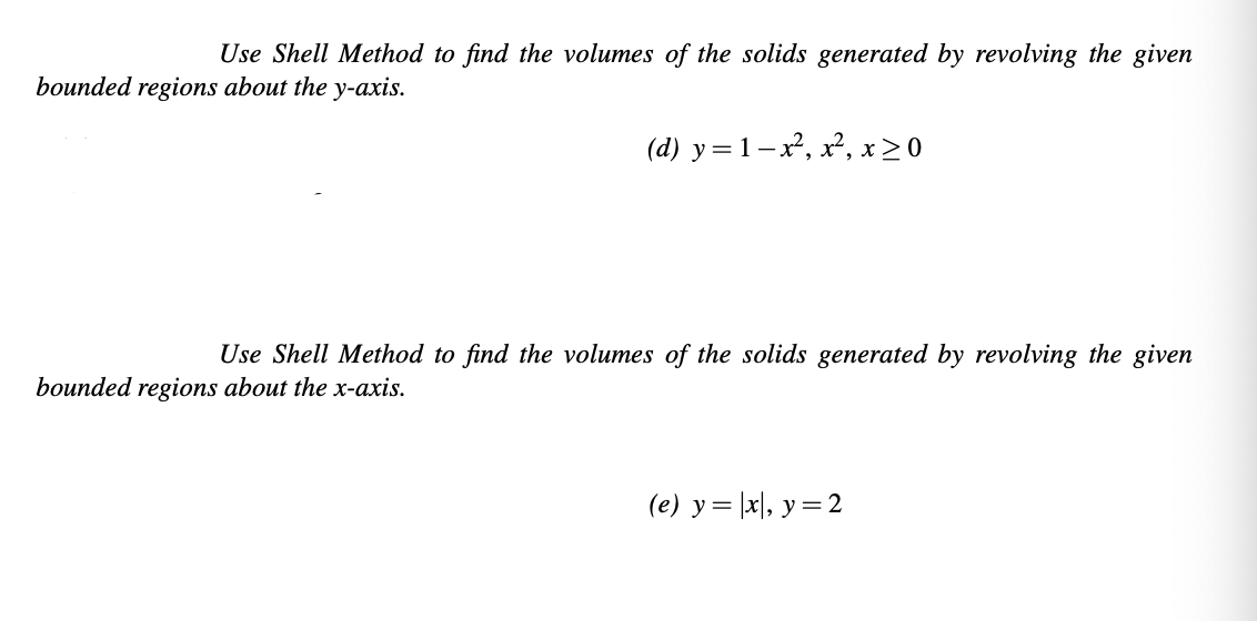 Solved Use Shell Method to find the volumes of the solids | Chegg.com
