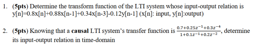 Solved 1. (5pts) Determine the transform function of the LTI | Chegg.com