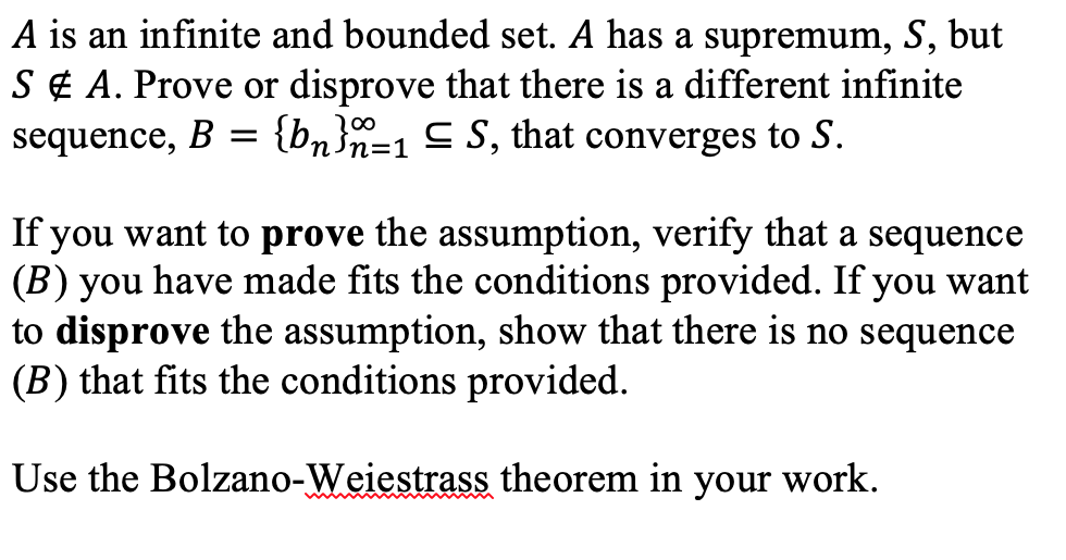 Solved A is an infinite and bounded set. A has a supremum, | Chegg.com