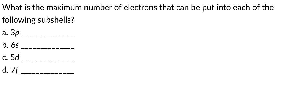 Solved What is the maximum number of electrons that can be | Chegg.com
