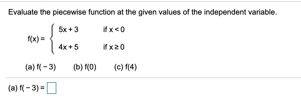Solved Evaluate the piecewise function at the given values | Chegg.com