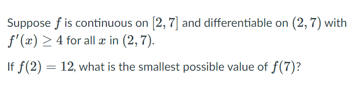 Solved Suppose f is continuous on (2, 7] and differentiable | Chegg.com