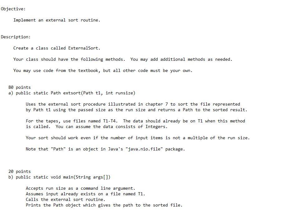 Solved Objective: Implement an external sort routine. | Chegg.com