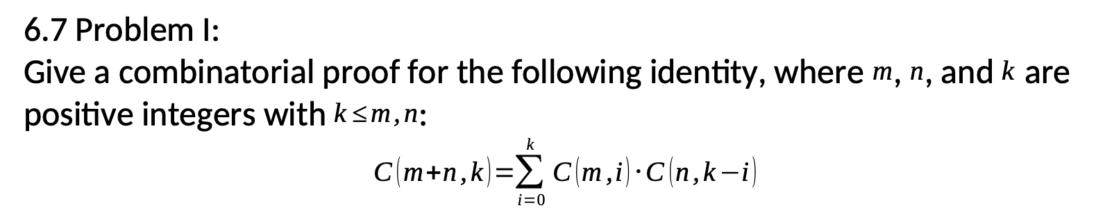 Solved 6.7 Problem I: Give a combinatorial proof for the | Chegg.com