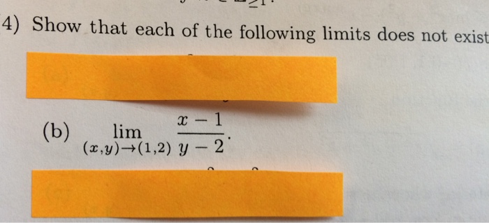 Solved: Show That Each Of The Following Limits Does Not Ex... | Chegg.com Solved: Show That Each Of The Following Limits Does Not Ex... | Chegg.com