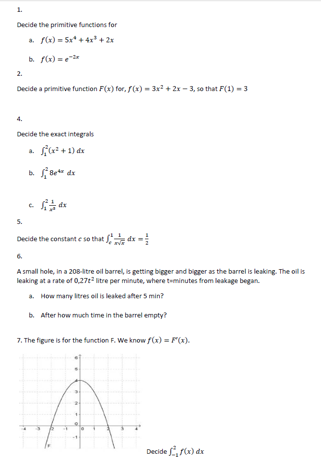 Solved 1. Decide the primitive functions for a. f(x) = 5x4 + | Chegg.com