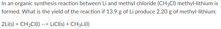 Solved In an organic synthesis reaction between Li ﻿and | Chegg.com
