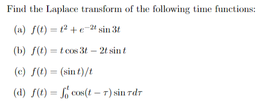 Solved Find the Laplace transform of the following time | Chegg.com