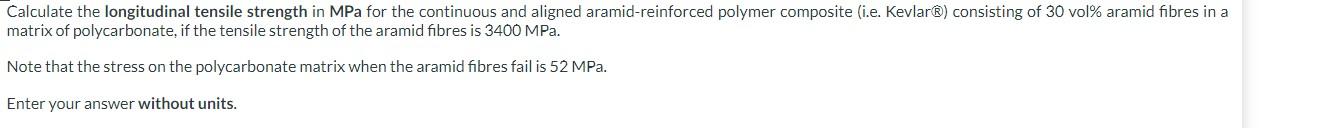 Solved Calculate the longitudinal tensile strength in MPa | Chegg.com