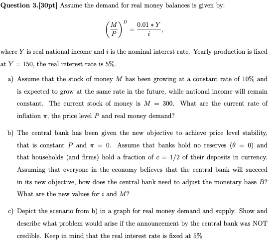 Solved Question 3.[30pt] Assume the demand for real money | Chegg.com
