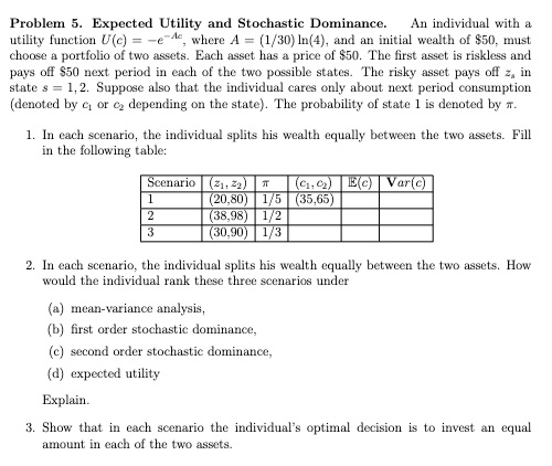 Solved Problem 5. Expected Utility and Stochastic Dominance. | Chegg.com