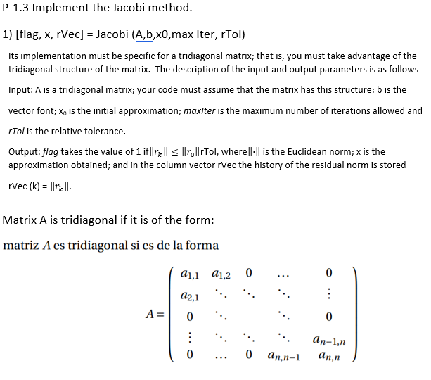 P-1.3 Implement the Jacobi method. 1) [flag, x, rVec] | Chegg.com