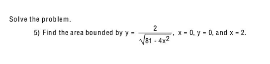 Solved Solve the problem. 5) Find the area bounded by | Chegg.com