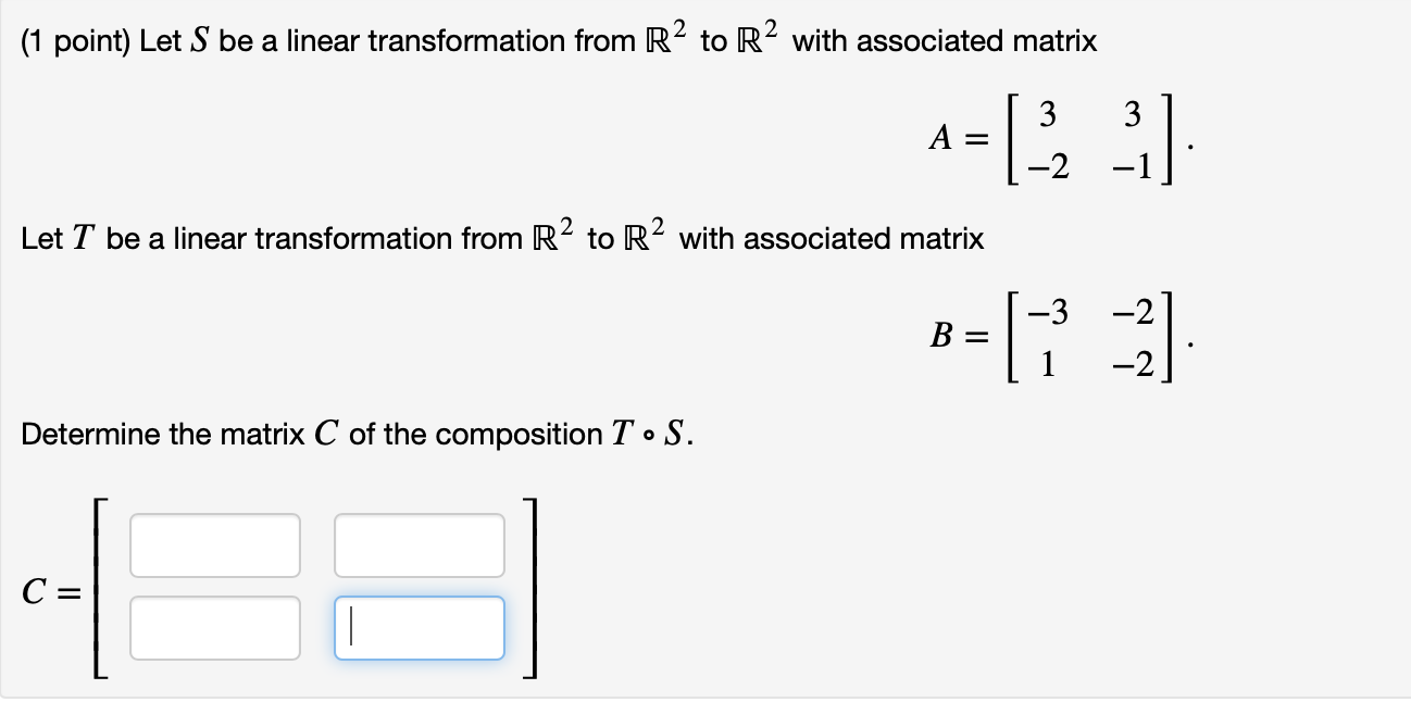 Solved (1 point) Let S be a linear transformation from R2 to | Chegg.com