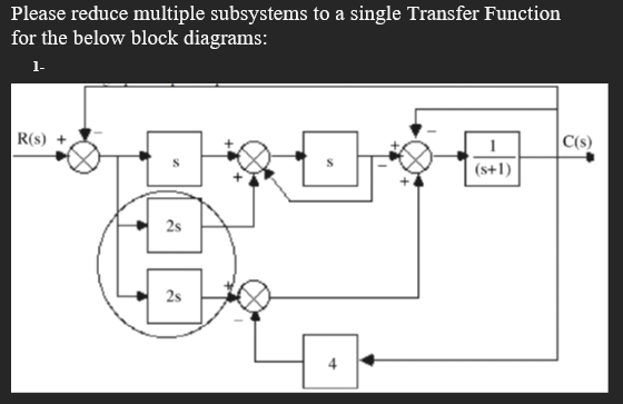 Solved Please reduce multiple subsystems to a single | Chegg.com