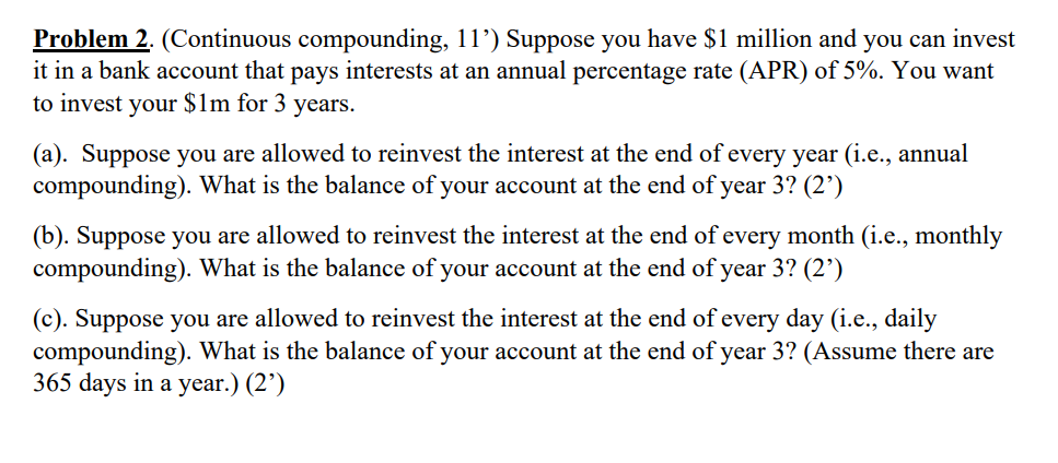 Solved Problem 2. (Continuous compounding, 11') Suppose you | Chegg.com