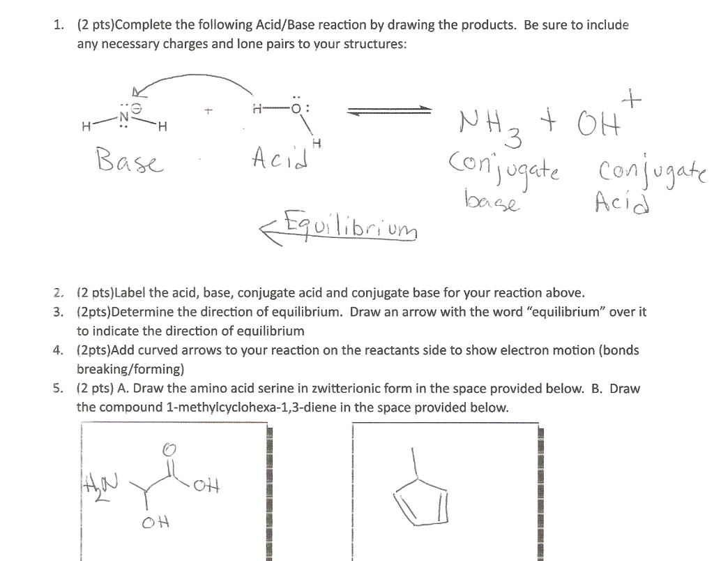 Solved 1. (2 pts)Complete the following Acid/Base reaction | Chegg.com