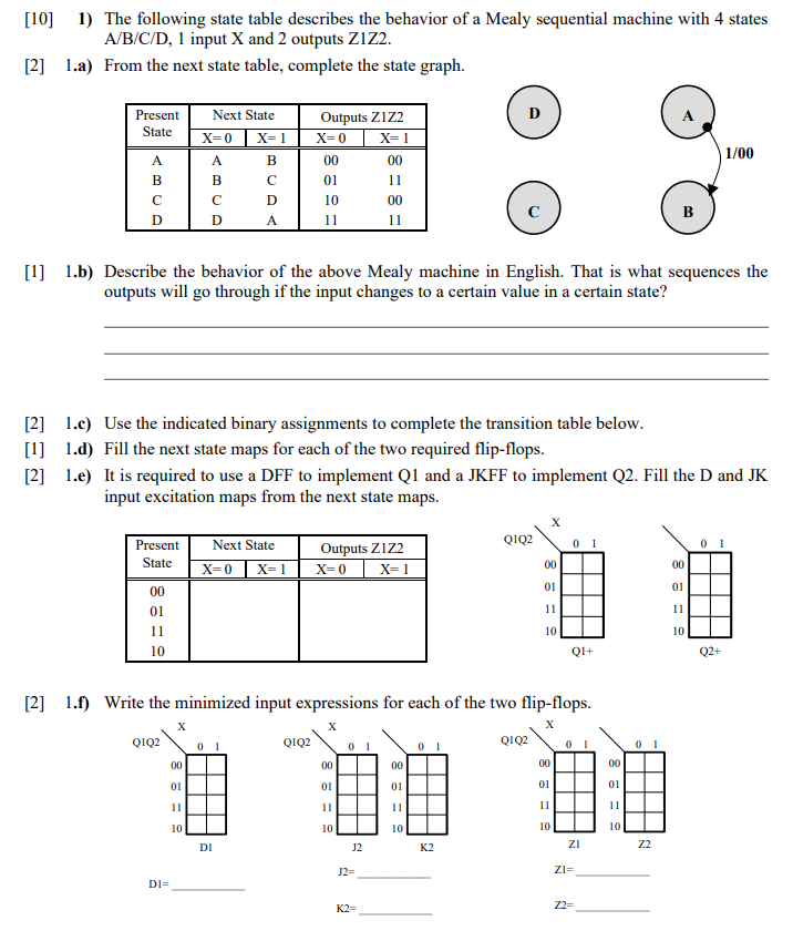 Solved [10] 1) The following state table describes the | Chegg.com