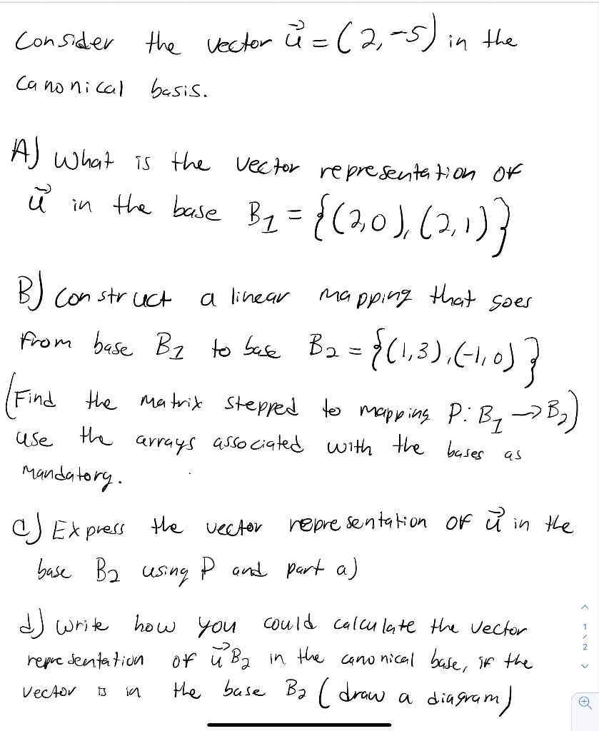 Solved consider the vector ů =(2,-5) in the Canonical basis. | Chegg.com