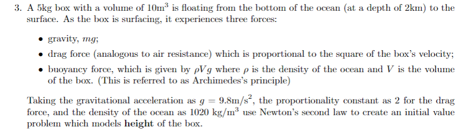Solved A 5 ﻿kg box with a volume of 10m3 ﻿is floating from | Chegg.com