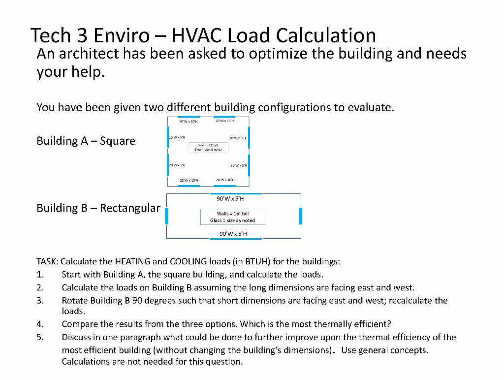 Tech 3 Enviro - HVAC Load Calculation An architect | Chegg.com