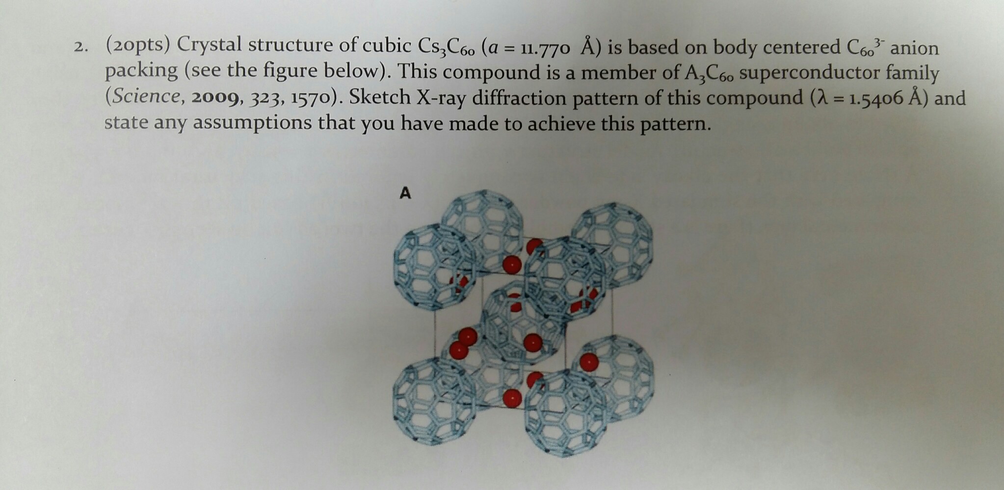 Solved 2. (2opts) Crystal structure of cubic Cs,C6o (a - | Chegg.com