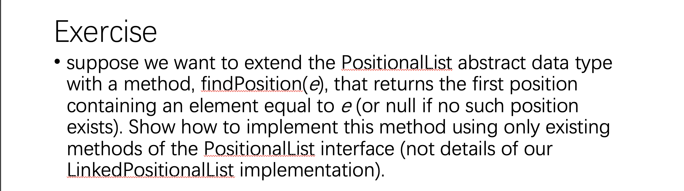 Solved •suppose we want to extend the PositionalListabstract | Chegg.com