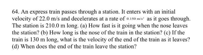 Solved 64. An express train passes through a station. It | Chegg.com