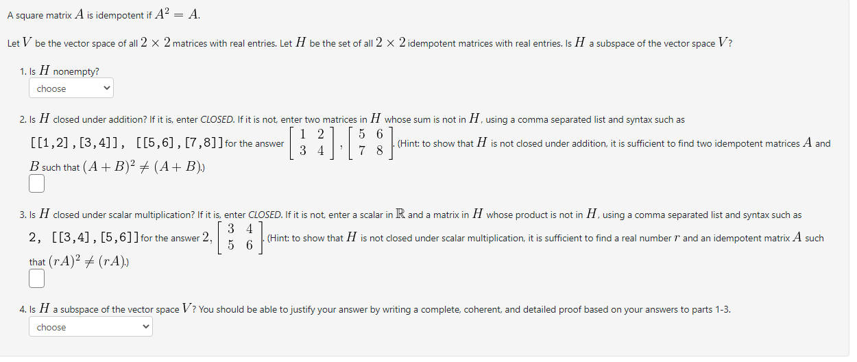 Solved A square matrix A is idempotent if A2=A Let V be the | Chegg.com