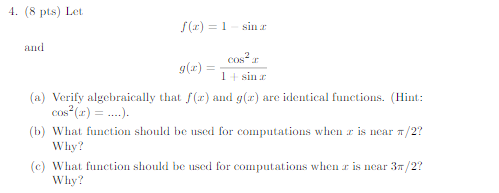Solved 9() = 4. (8 pts) Let (3= 1 Ꭶiti Ꮧ* and cos? 1 sin (a) | Chegg.com