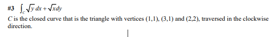 Solved #3∫Cydx+xdy C is the closed curve that is the | Chegg.com